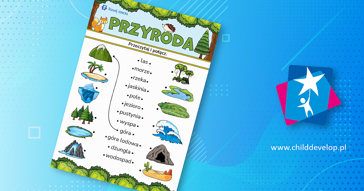 Przeczytaj i połącz słowa z obrazkami na temat „Przyroda” – do druku karty pracy Znaczenie słów ...